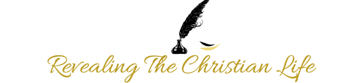 About – Revealing the Christian Life Ministry